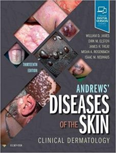 Andrews’ Diseases of the Skin: Clinical Dermatology 13th Edition ...