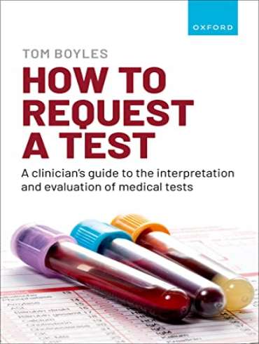 دانلود کتاب How to request a test: A clinician’s guide to the ...