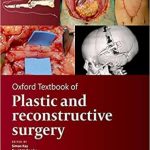 دانلود کتاب Oxford Textbook of Plastic and Reconstructive Surgery 1st ...