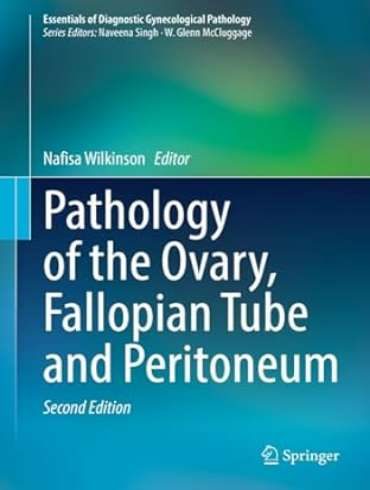 دانلود کتاب Pathology of the Ovary, Fallopian Tube and Peritoneum 2nd ...