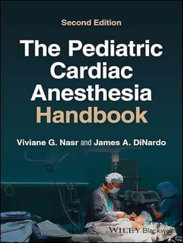 دانلود کتاب The Pediatric Cardiac Anesthesia Handbook 2nd Edition – medPDF