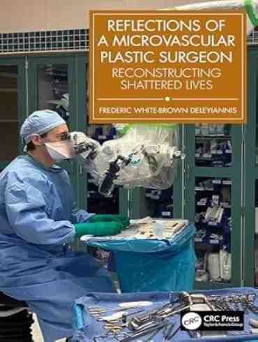 دانلود كتاب Reflections of a Microvascular Plastic Surgeon ...